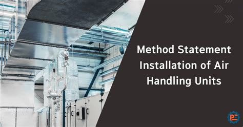 Method Statement Installation Of Air Handling Units Planning Engineer