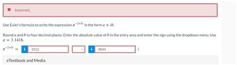 solved x incorrect use euler s formula to write the