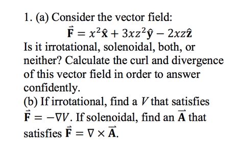 solved 1 a consider the vector field is it irrotational