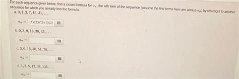 solved for each sequence given below find a closed formula