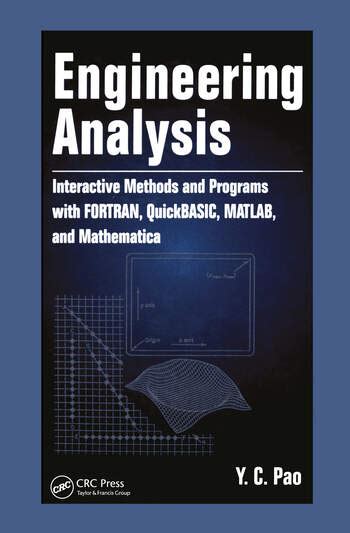 engineering analysis interactive methods and programs with fortran quickbasic matlab and