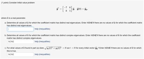 solved 1 point consider initial value problem 17 1ū 0