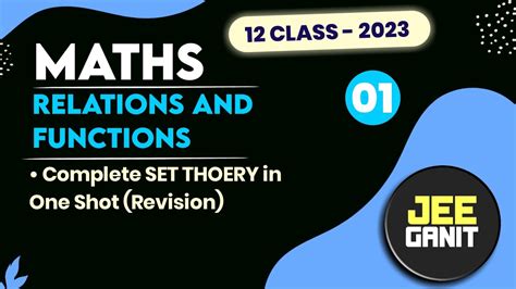 Relations And Functions 01 Complete SET THOERY Revision In One Shot