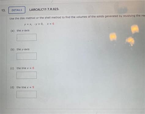solved 13 details larcalc11 7 r 023 use the disk method or