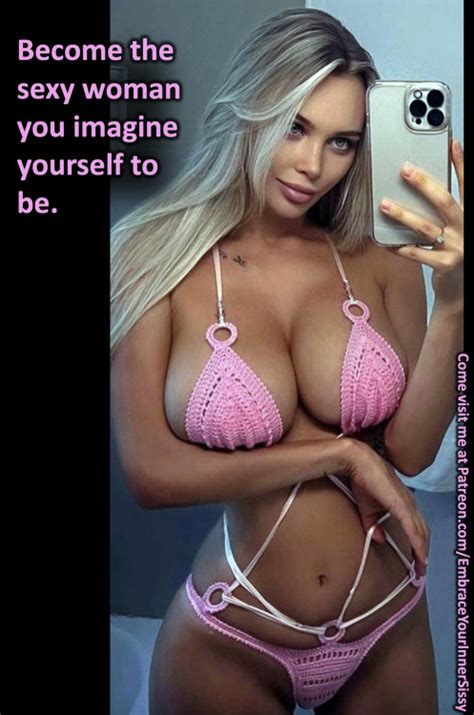 Embrace Your Inner Sissy Is Creating Captioned Ima Tumbex