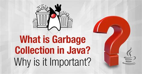 java garbage collection introduction by zaid shaikh medium