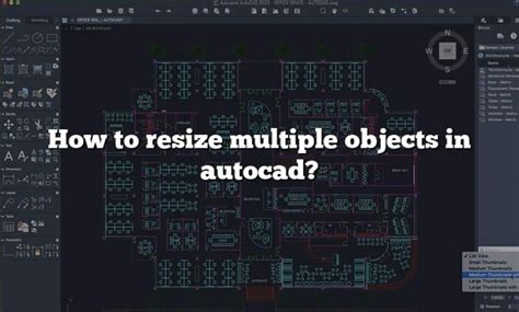 How To Resize Multiple Objects In Autocad