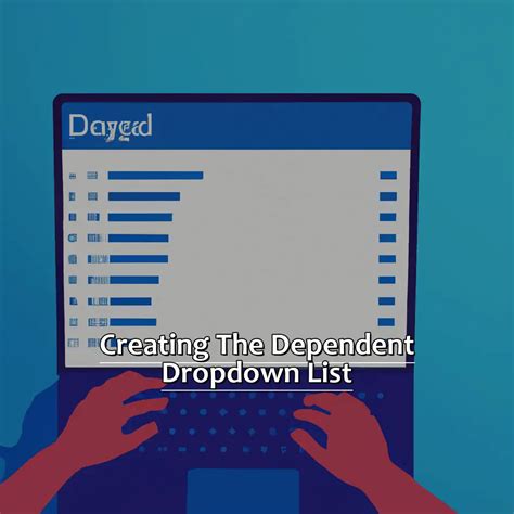 creating dependent drop lists in excel