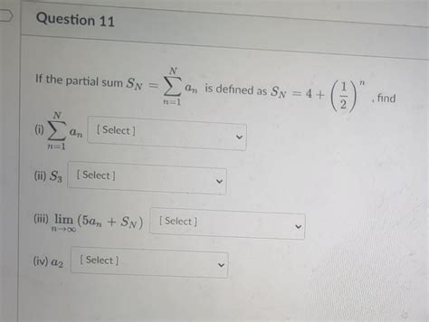 solved if the partial sum sn ∑n 1nan is defined as