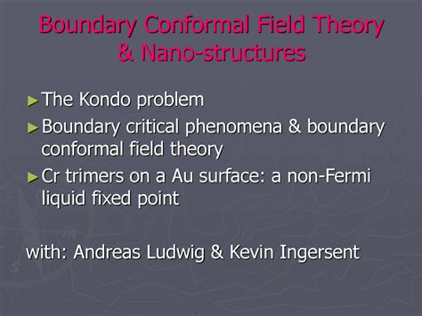 boundary conformal field theory and nano structures ppt download