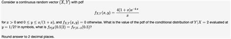 solved consider a continuous random vector x y with pdf