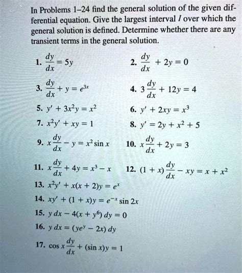 in problems 1 24 find the general solution of the given differential equation give the largest