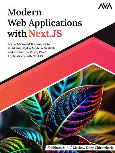 modern web applications with next js learn advanced techniques to build and deploy modern
