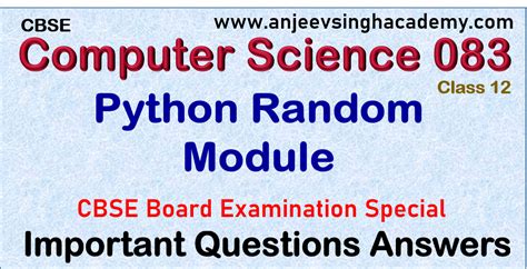 random module in python important question answer class 12 computer science code 083 anjeev