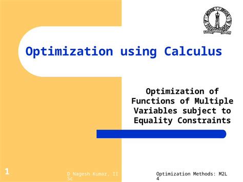 ppt d nagesh kumar iiscoptimization methods m2l4 1 optimization using calculus optimization