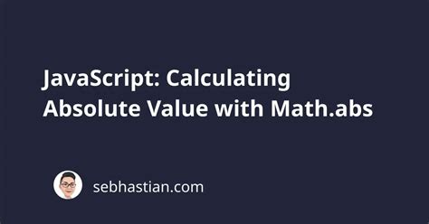 javascript calculating absolute value with math abs sebhastian