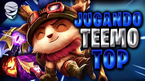 Me Paso Al Lado Oscuro Teemo Ay Dame A Ganar Youtube