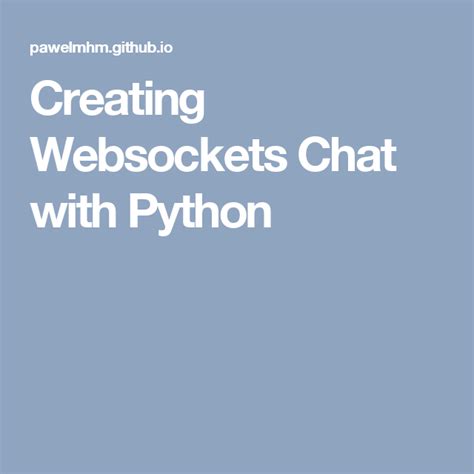 creating websockets chat with python python chat html javascript