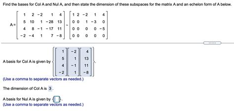 solved find the bases for col a and nul a and then state