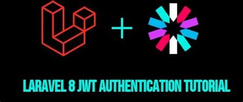 Laravel 8 Using JWT JSON Web Token In REST API DEV Community
