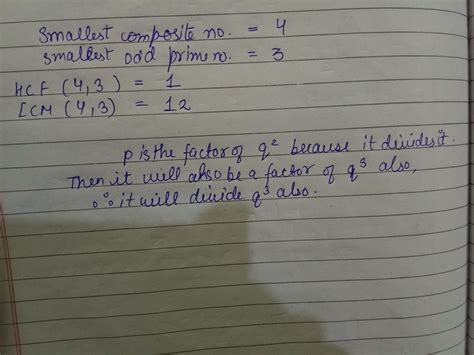 write the hcf and lcm of the smallest compsite number and the smallest odd prime number if an
