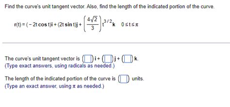 solved find the curve s unit tangent vector also find the