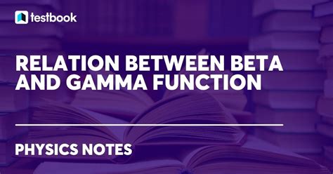 relation between beta and gamma function concept and uses