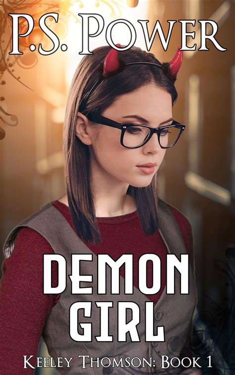 Demon Girl Authors Edition Urban Fantasy About A Young Demon Girl Coming Of Age In America