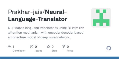 Github Prakhar Jaisneural Language Translator Nlp Based Language Translator By Using Bi Lstm