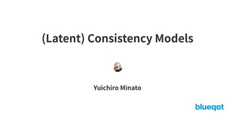 latent consistency models by yuichiro minato blueqat