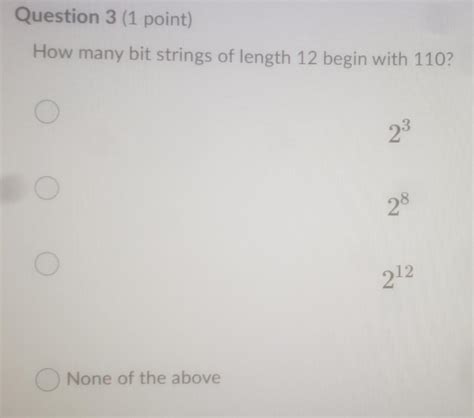 solved question 3 1 point how many bit strings of length