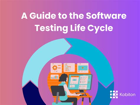 a guide to the software testing life cycle