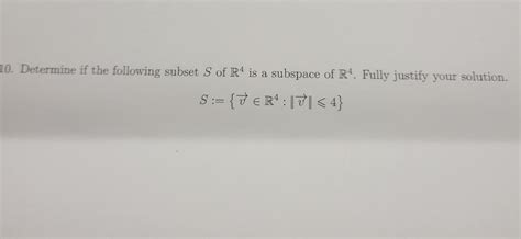 solved 0 determine if the following subset s of r4 is a