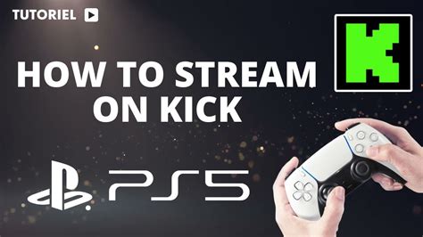 How To Stream From PS5 On Kick YouTube
