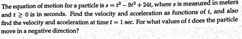 solved the equation of motion for a particle is s t3 9t2