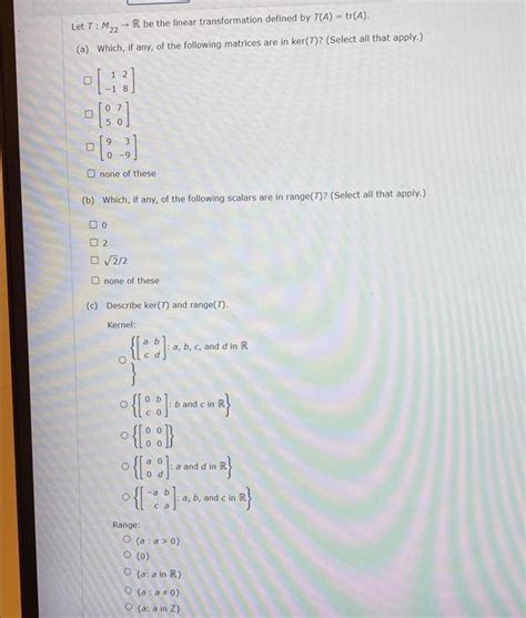 solved let t m22→r be the linear transformation defined by