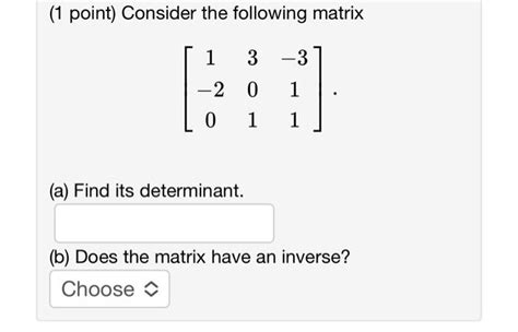 solved 1 point consider the following matrix