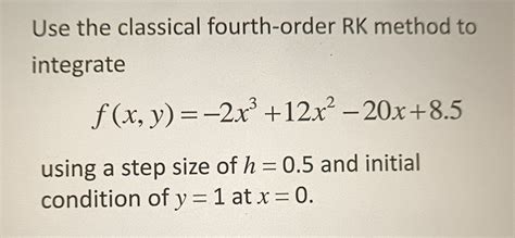 solved use the classical fourth order runge kutta method to