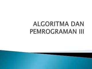 PPT ALGORITMA DAN PEMROGRAMAN PowerPoint Presentation Free Download