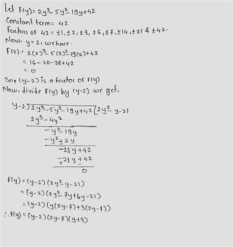 using factor theorem factorize each of the following polynomials 2y {3} 5y {2} 19y 42