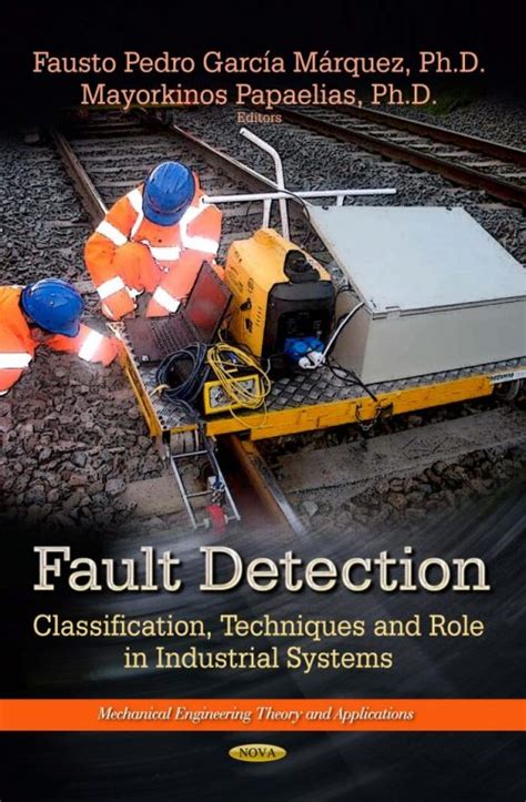 fault detection classification techniques and role in industrial systems nova science publishers