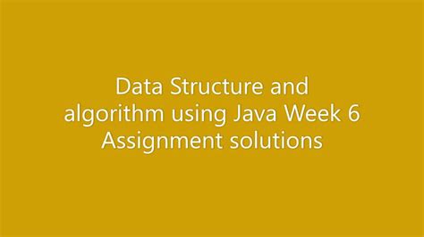 Data Structure And Algorithms Using Java Week 6 Assignment Solutions Nptel Youtube