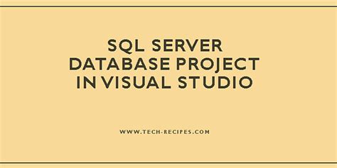 How To Create SQL Server Database Project In Visual Studio