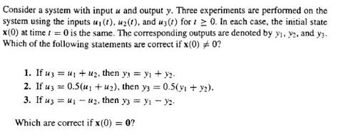 Solved Consider A System With Input U And Output Y Three Chegg