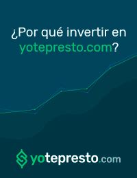 Invertir Mejor Gana Buenos Rendimientos Yotepresto