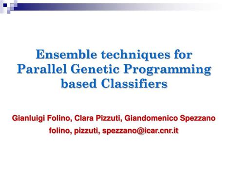 ppt ensemble techniques for parallel genetic programming based classifiers powerpoint
