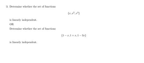 solved 3 determine whether the set of functions {x x2 x3}