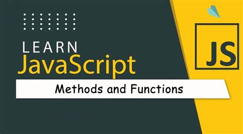javascript basics methods and functions