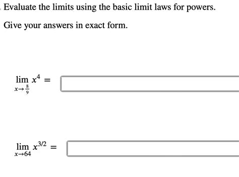 solved evaluate the limits using the basic limit laws for