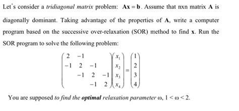 solved let s consider a tridiagonal matrix problem ax b